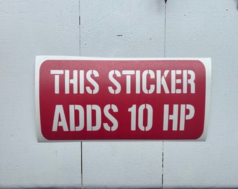 This Sticker Adds 10 HP Funny Sticker Vinyl Decal Bumper - Etsy