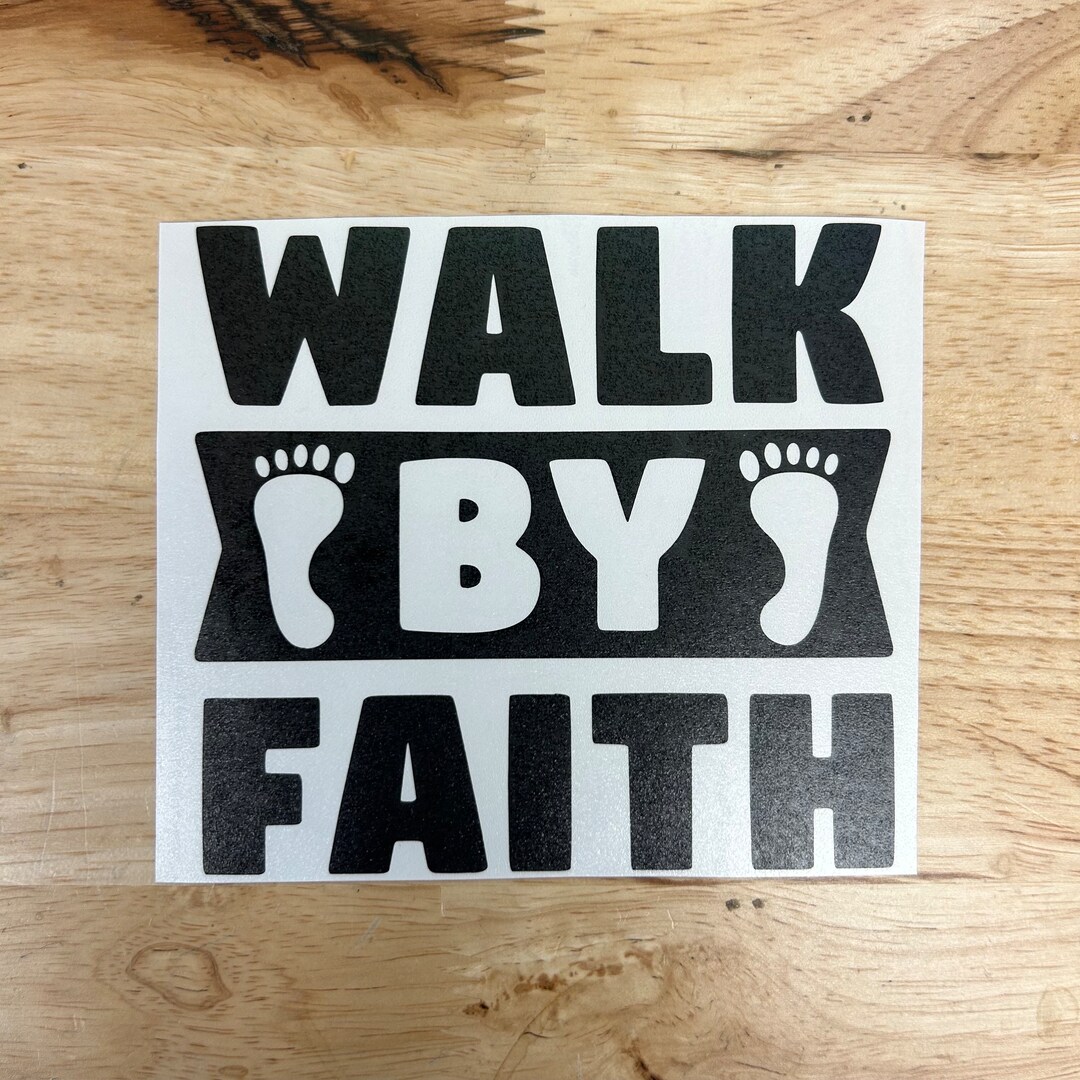 Walk by Faith Vinyl Decal - Etsy