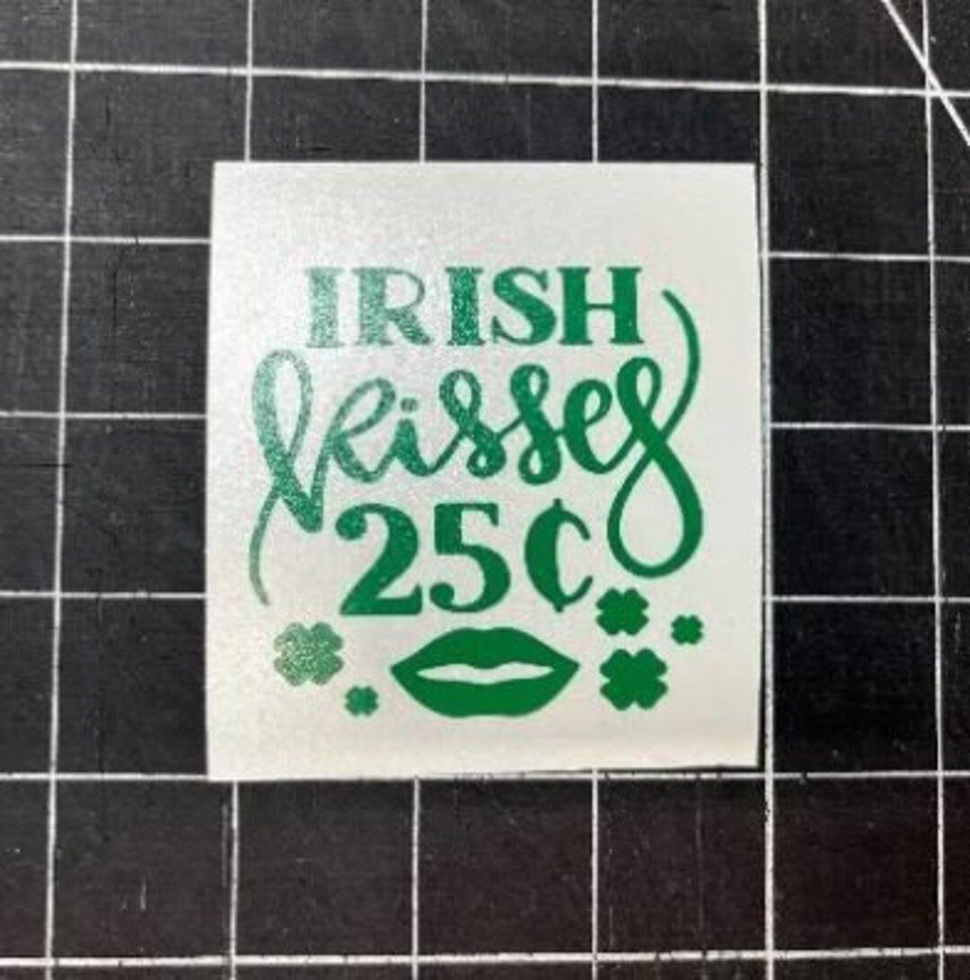 Irish Kisses 25 Cents Vinyl Decal - Etsy