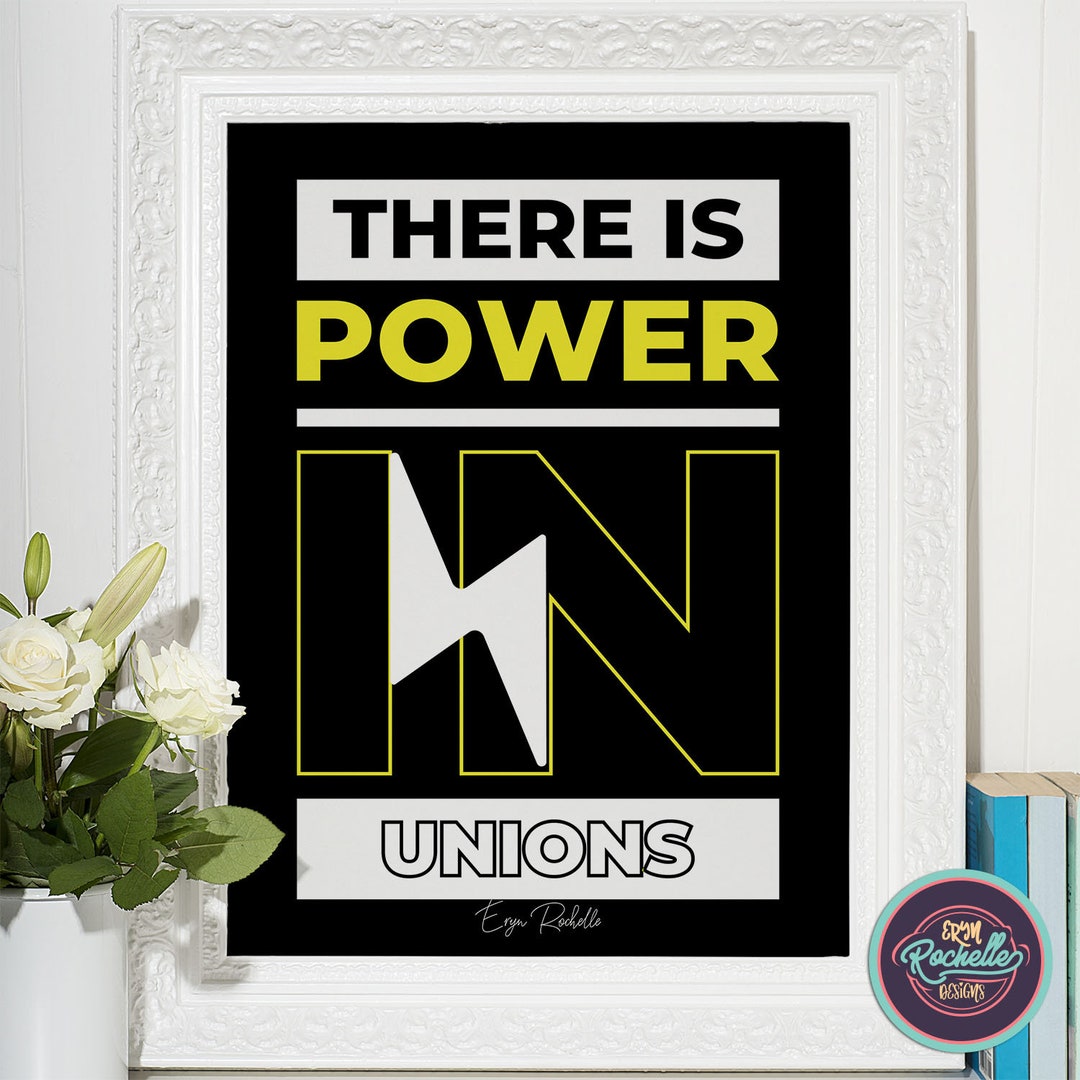 There is Power in Unions Labor Union Political Poster, Printable Wall ...