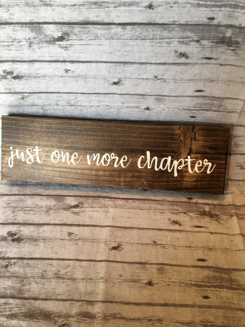 Just One More Chapter Wood Sign Library Decor Gift for - Etsy