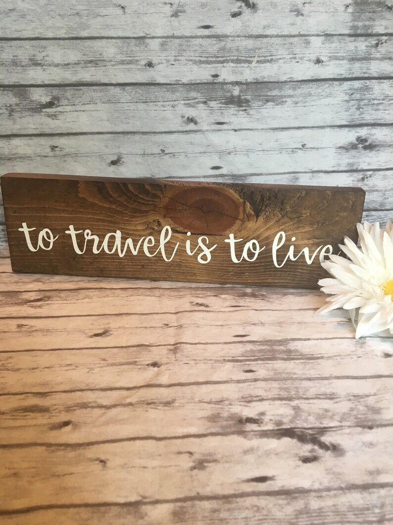 To Travel is to Live Wood Sign Travel Decor RV Decor Camper | Etsy