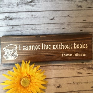 I Cannot Live Without Books Wood Sign, Library Decor, Gift for ...