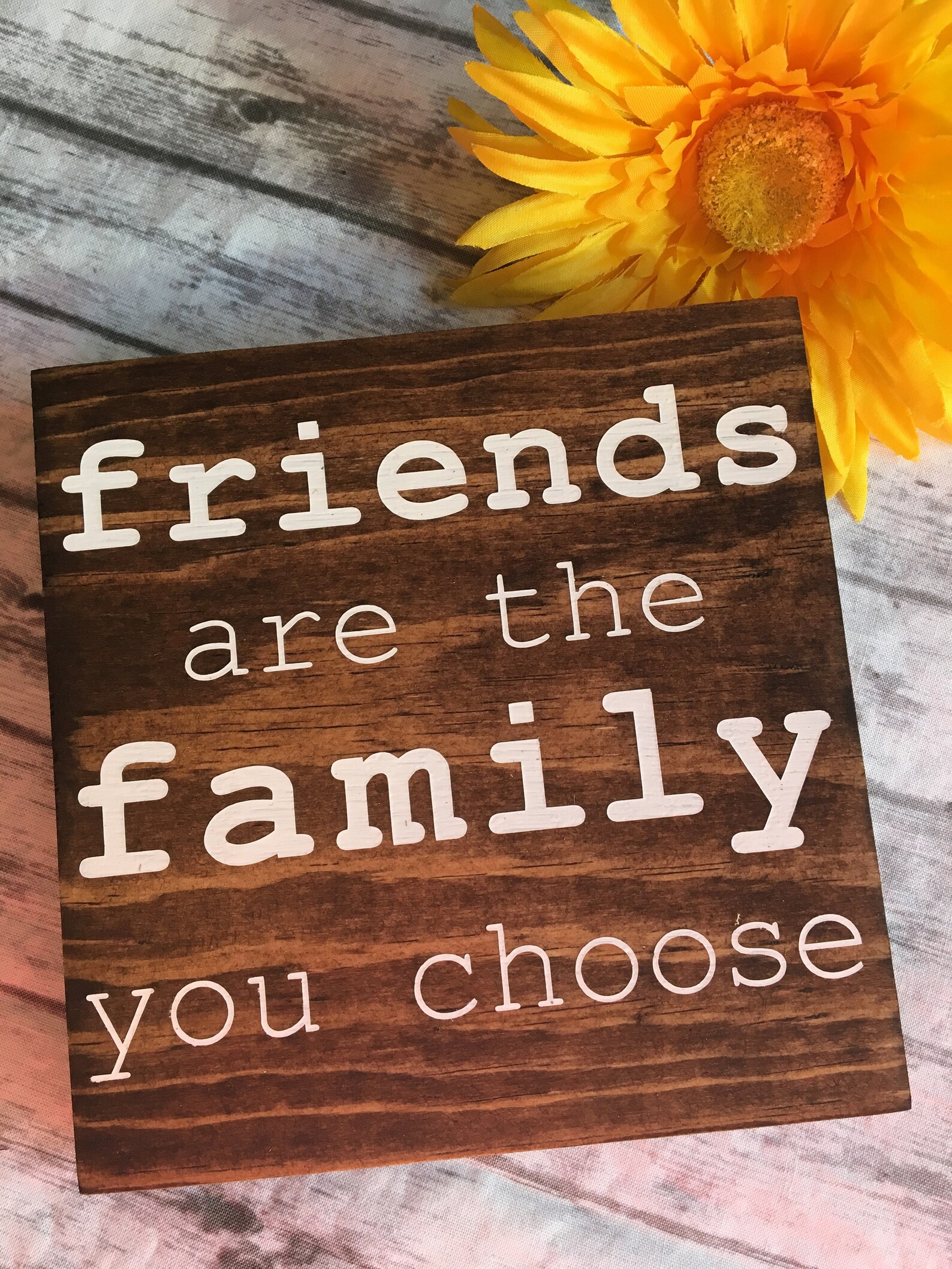 Friends Are the Family You Choose Wood Sign Gift for Friend - Etsy
