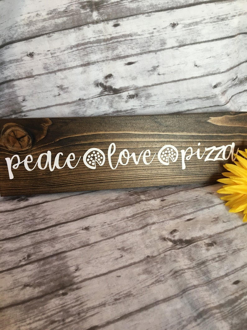 Peace Love Pizza Wood Sign Pizza Sign Kitchen Decor Dining | Etsy