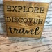 Explore Discover Travel Wood Sign, Travel Decor, RV Decor, Camper Decor ...