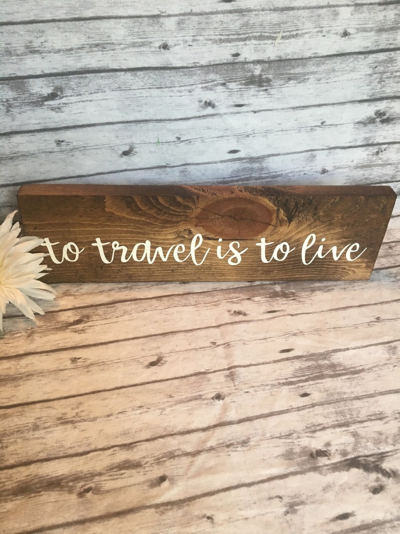 To Travel is to Live Wood Sign Travel Decor RV Decor Camper - Etsy