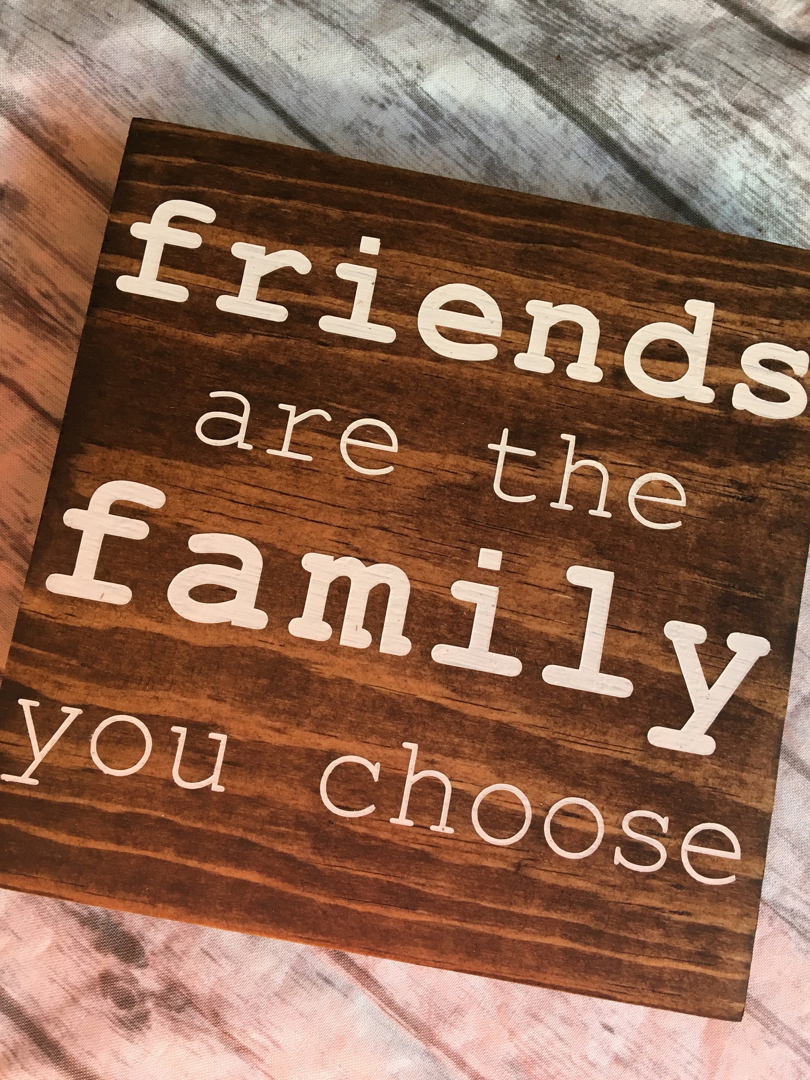 Friends Are the Family You Choose Wood Sign Gift for Friend - Etsy