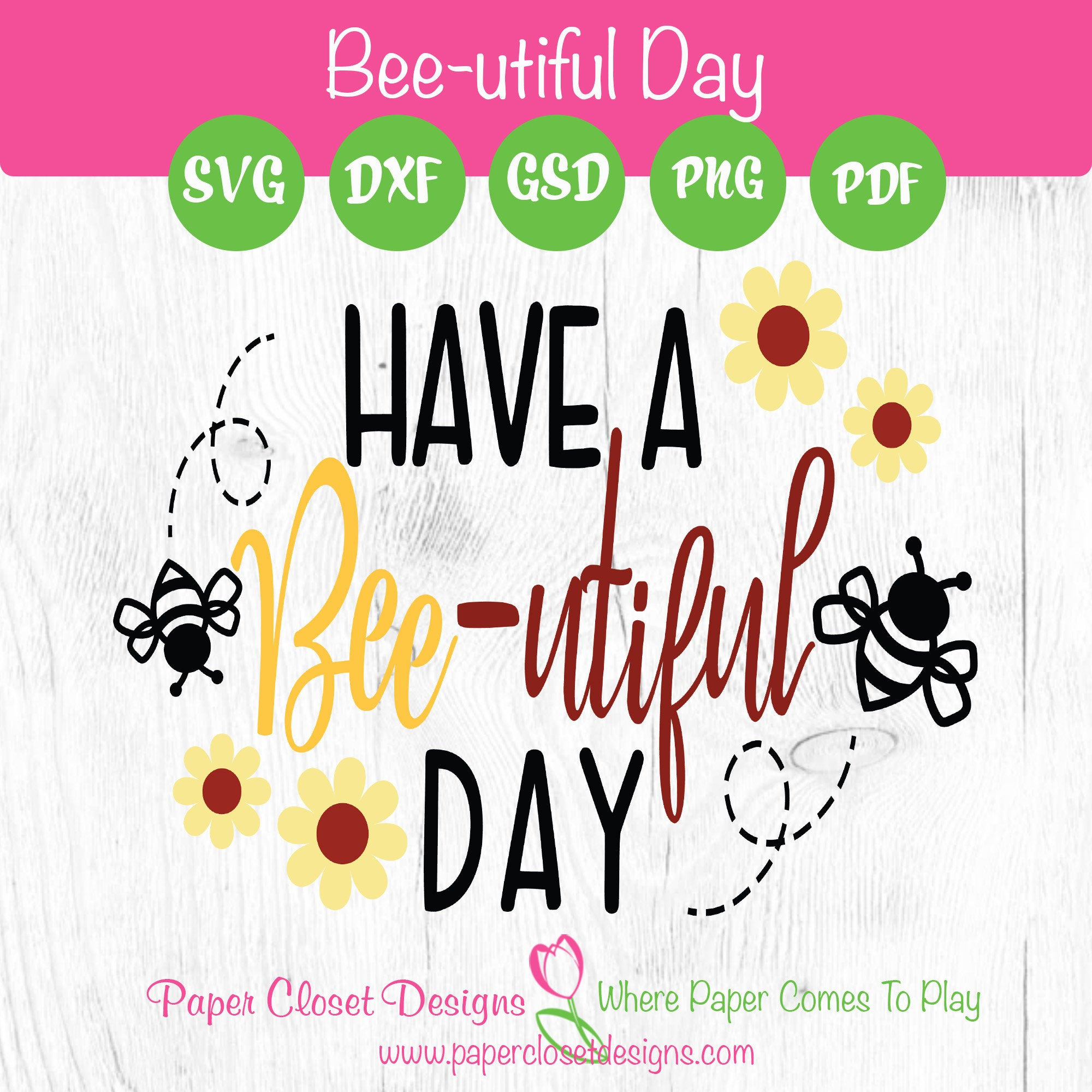 Have a Bee-utiful Day SVG Bee SVG Beautiful SVG Flower Svg - Etsy