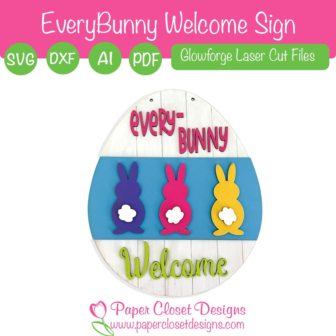 Every Bunny Welcome Wood Door Sign, Glowforge, Laser, SVG File - Etsy