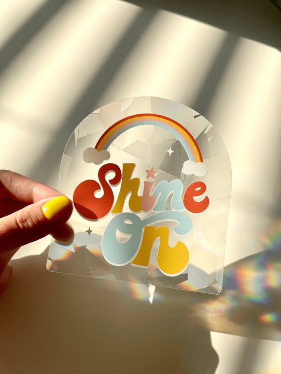 Shine on Rainbow Suncatcher Sticker for Window Suncatcher | Etsy