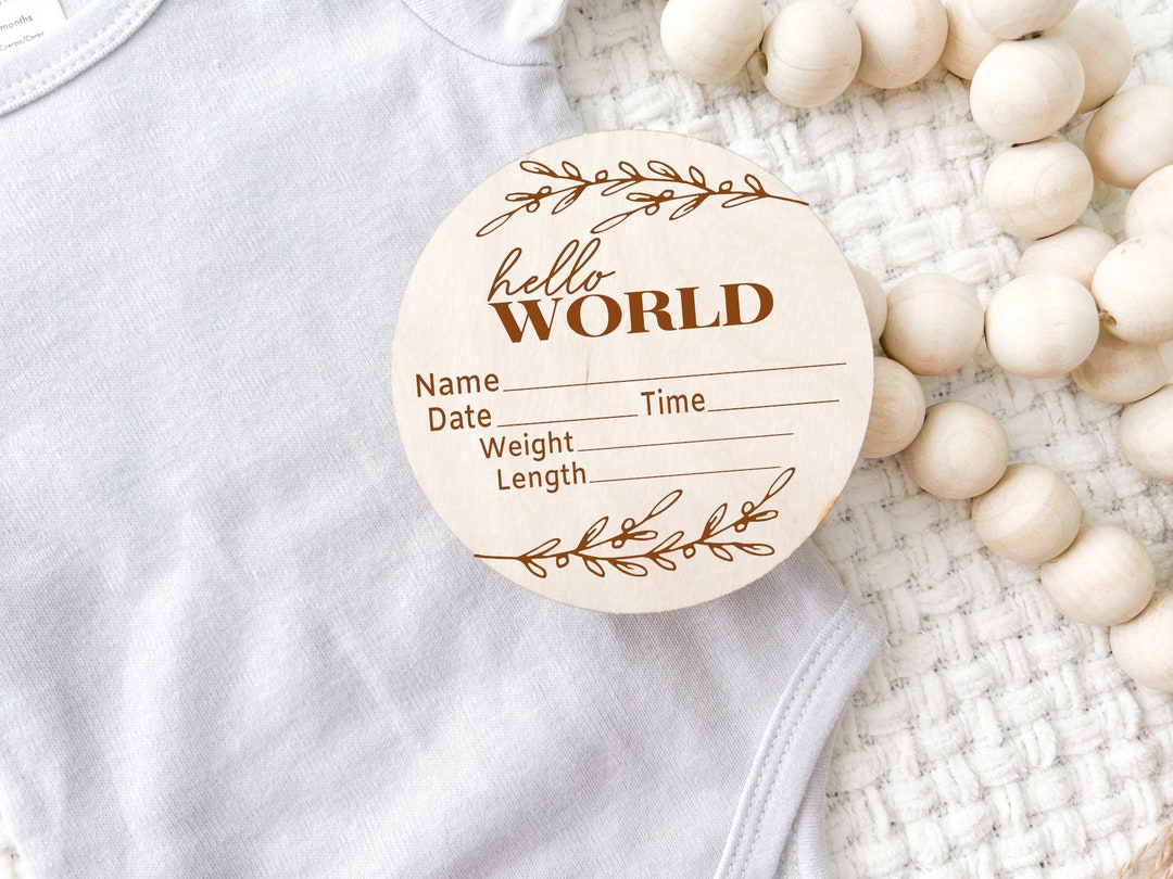 Baby Birth Announcement Wood Discs - Milestone Card - Hello World Sign ...
