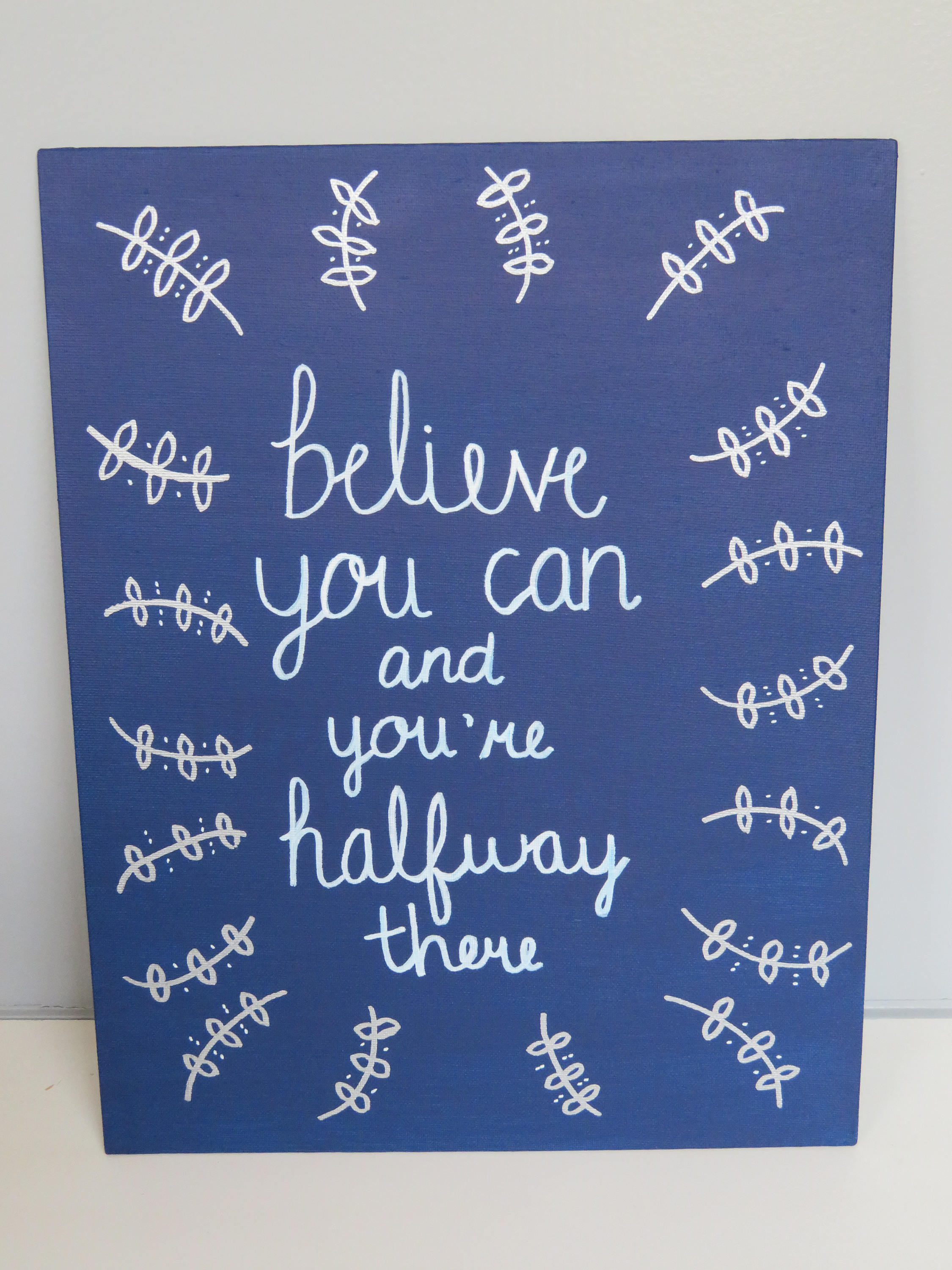 11x14 "believe You Can and You're Halfway There" Painted Canvas - Etsy