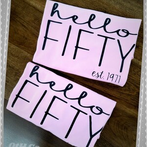Hello Fifty Shirt, 50th Birthday Shirt, Fifty Shirt, 50th Birthday Gift ...