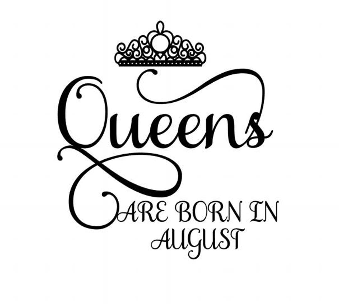 Queens Are Born in August Crown SVG - Etsy