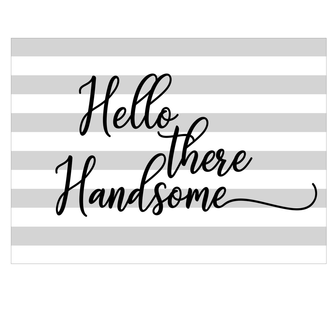 Hello There Handsome SVG | Etsy