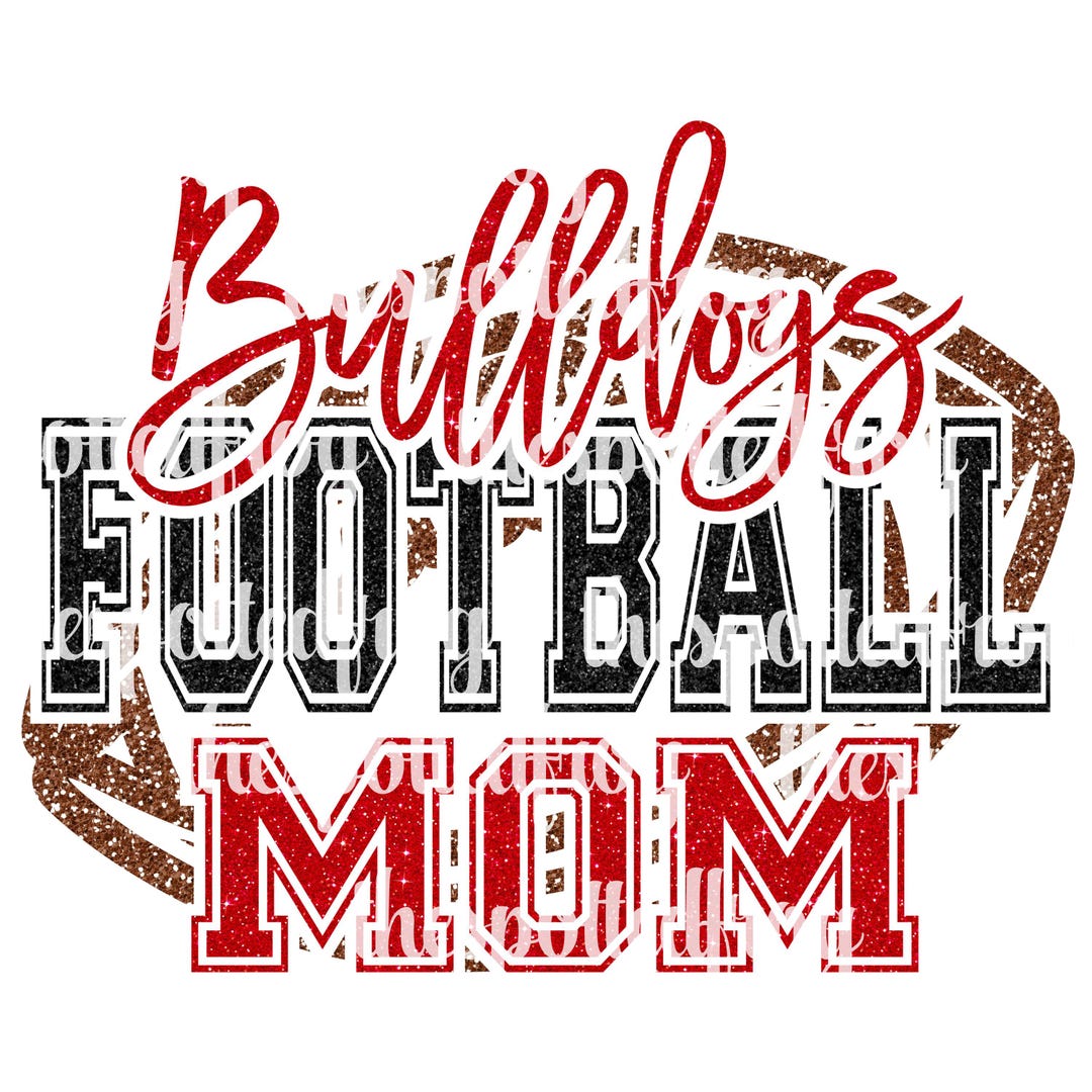 Bulldogs Football MOM SVG/PNG - Etsy