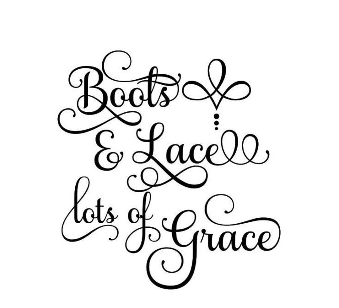 Boots Lace and Lots of Grace SVG - Etsy