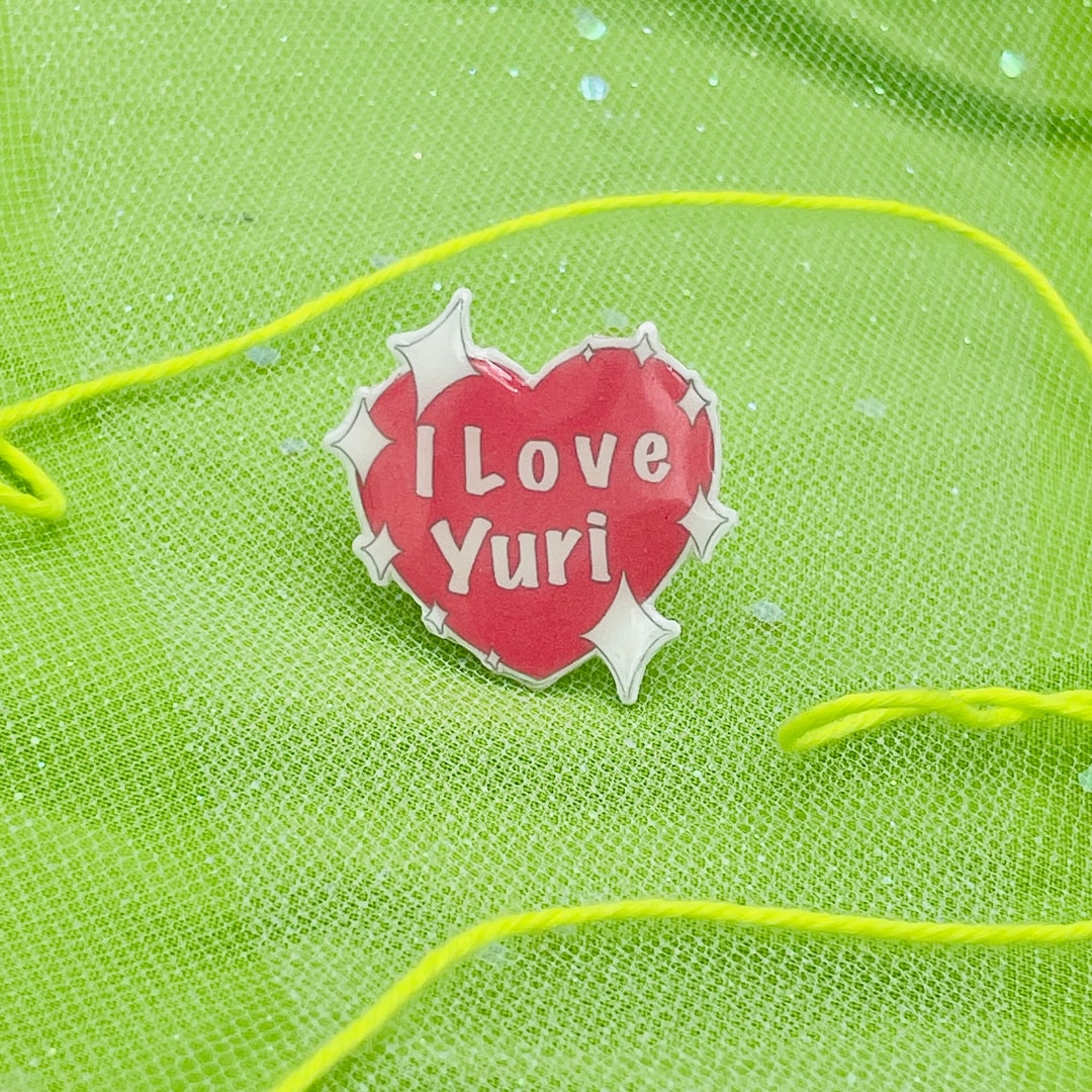 I Love Yuri Cute Sparkle Acrylic Pin - Etsy