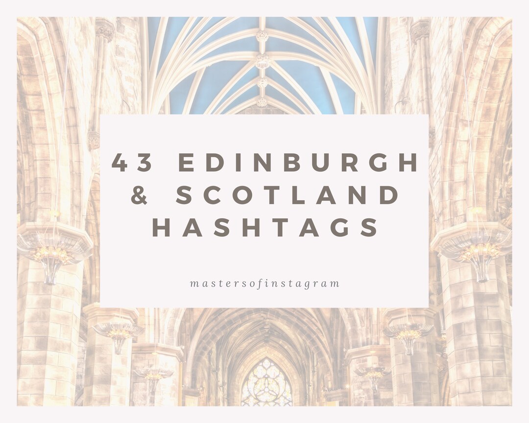 Edinburgh Scotland Hashtags | Instagram Travel Hashtags | Instagram ...