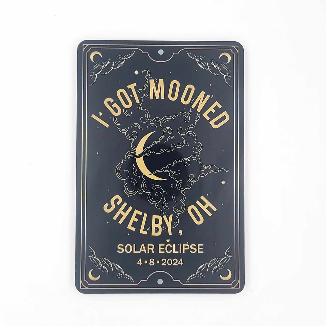Personalized I Got Mooned Eclipse Sign - Etsy