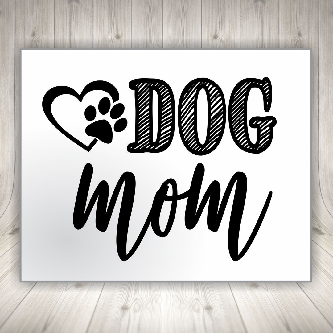 Dog Mom Heart Svg Png Dxf Dog Svg Dog Mom File Dog Mom Paw Print With ...
