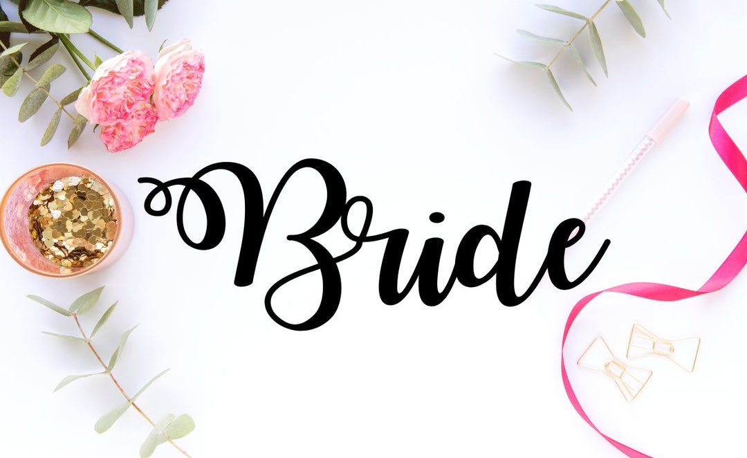 Bride SVG Bride DXF Bride PNG Bride Bride Cursive Bride Font Bride ...
