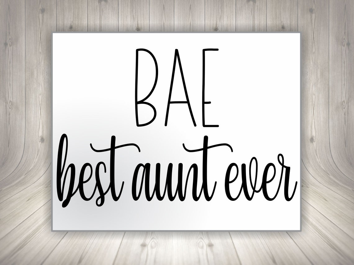 Best Aunt Ever SVG BAE SVG Bae Png Bae Dxf Best Auntie - Etsy