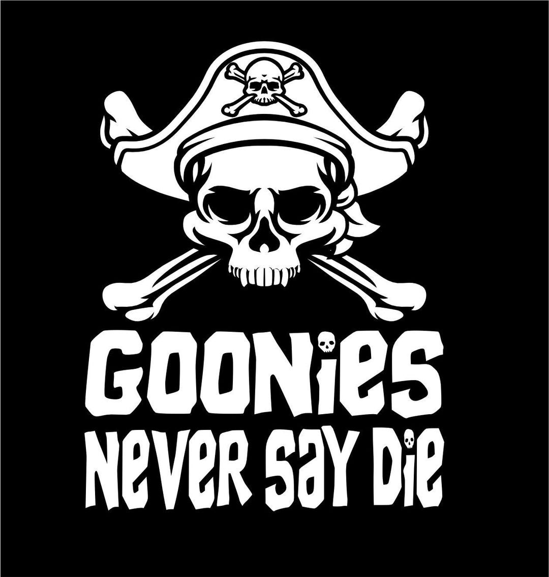 Goonies Never Say Die Vinyl Decal - Etsy