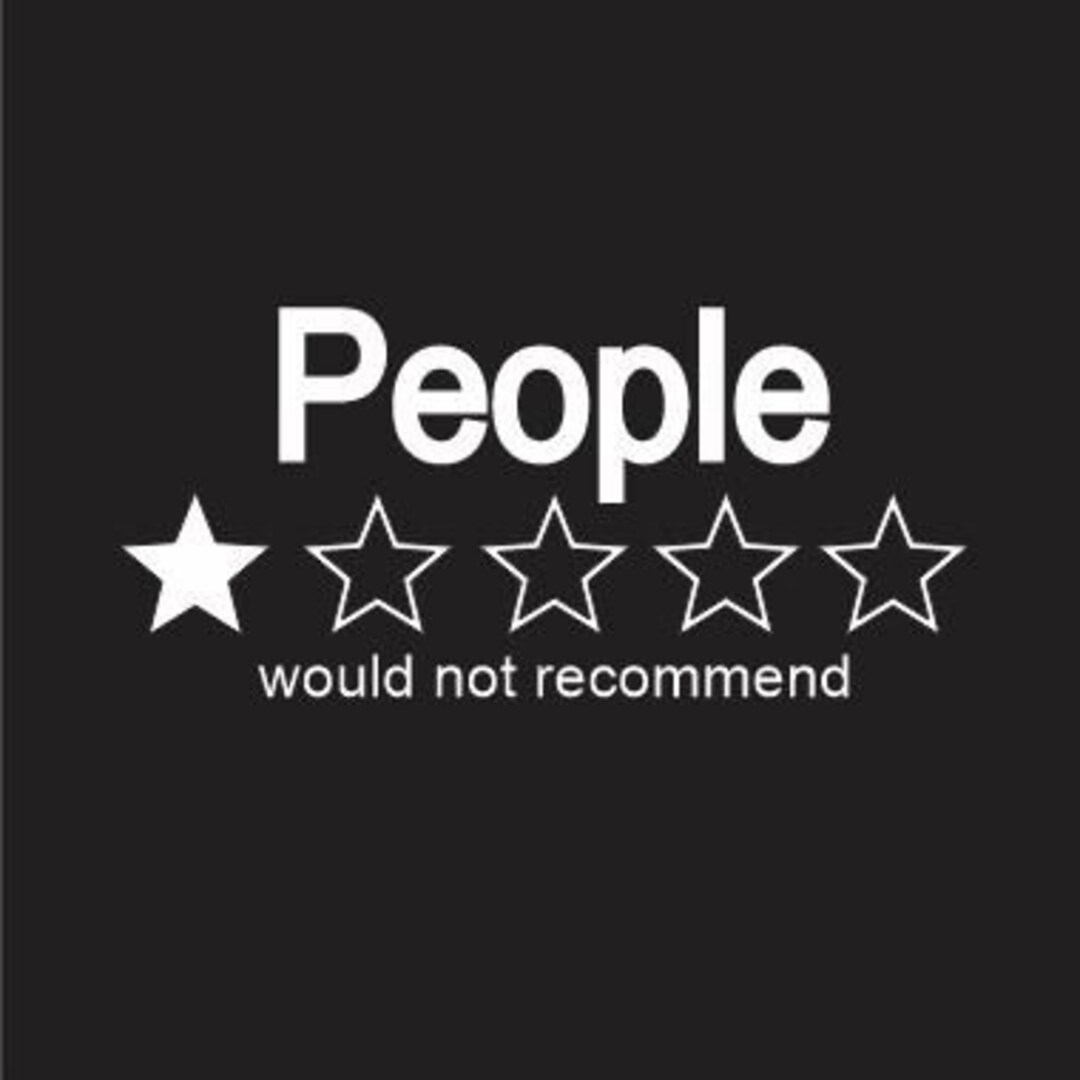 People: Would Not Recommend Vinyl Decal Funny Sticker Car Window Mirror ...
