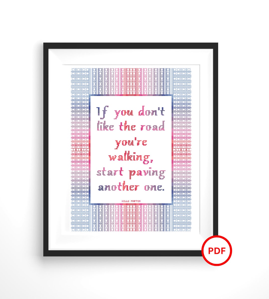 Dolly Patron Quote Cross Stitch, Inspirational Quote Cross Stitch ...