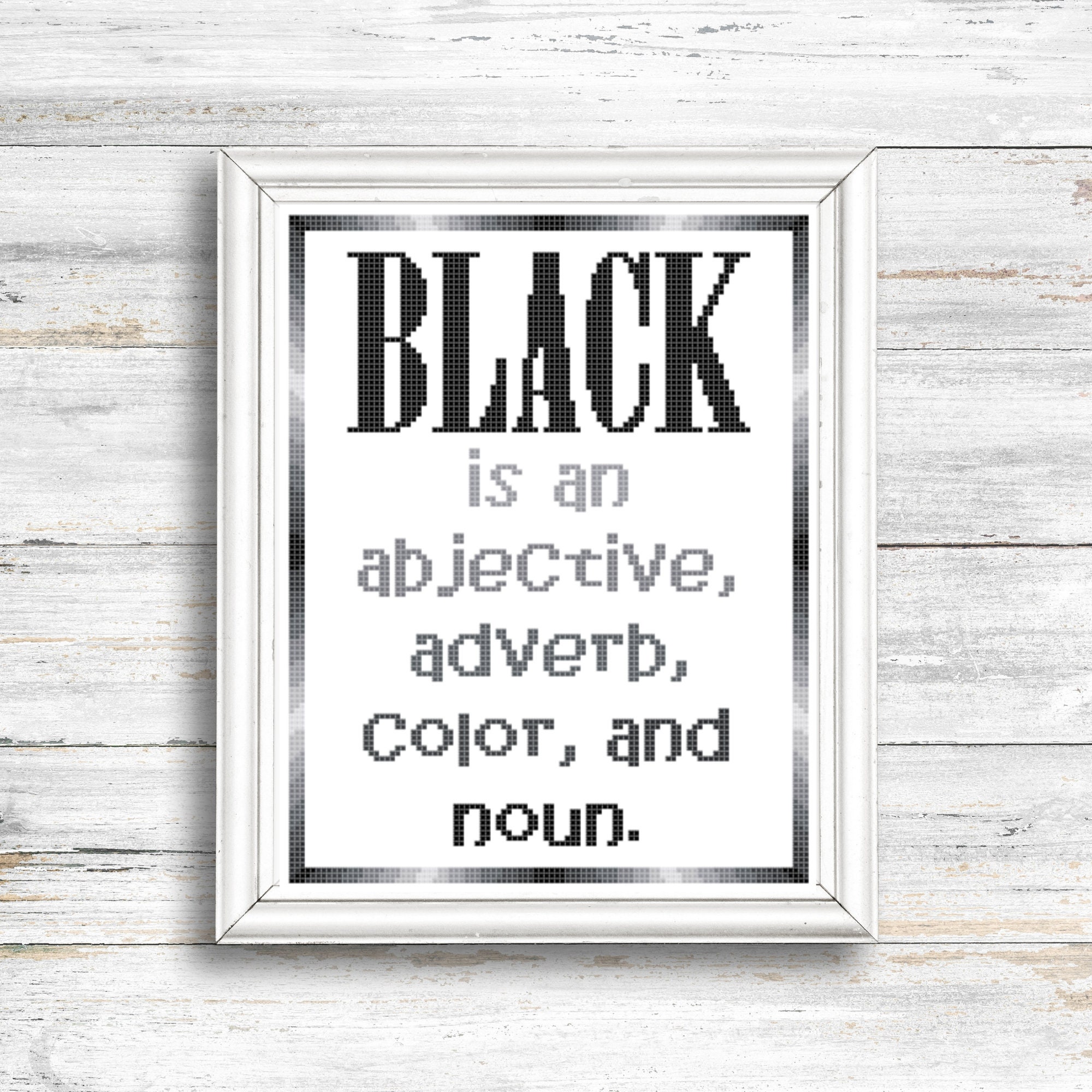 Black is an Adjective Adverb Color and Noun Cross Stitch Pattern, You ...