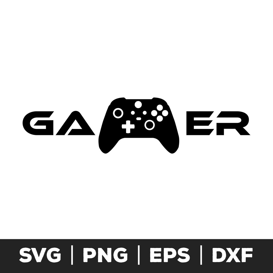 Gamer Svg File for Cricut and Silhouette, Video Game Svg Design, Gaming ...