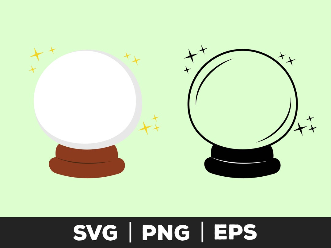 Crystal Ball Svg, Png, Eps, Magic Svg, Witchy Svg, Crystal Ball Clipart ...