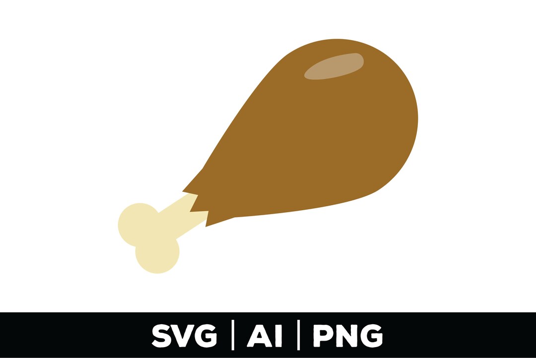 Turkey Leg Svg Thanksgiving Svg Png Ai, Fall Svg, Vector Turkey ...