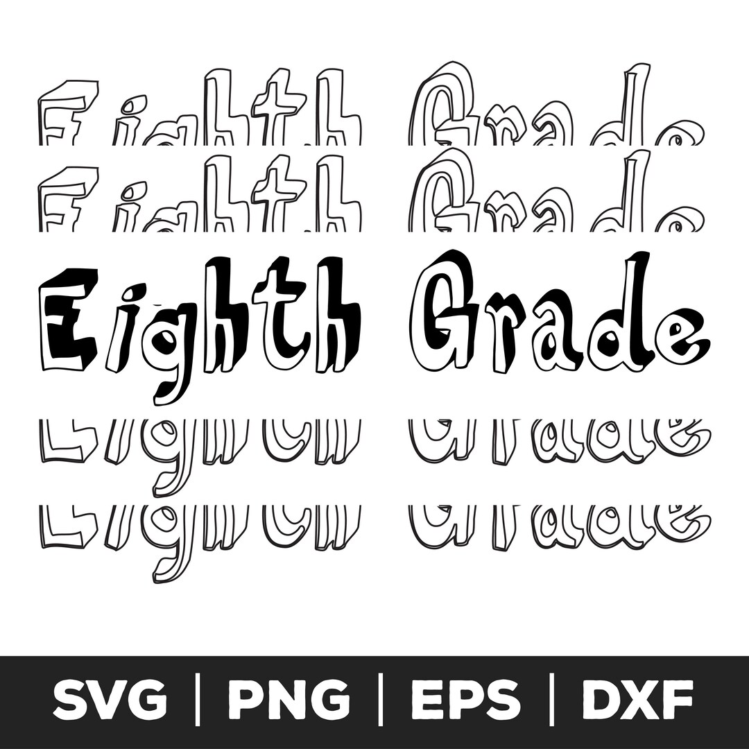 Eighth Grade Svg File for Cricut and Silhouette, 8th Grade Back to ...