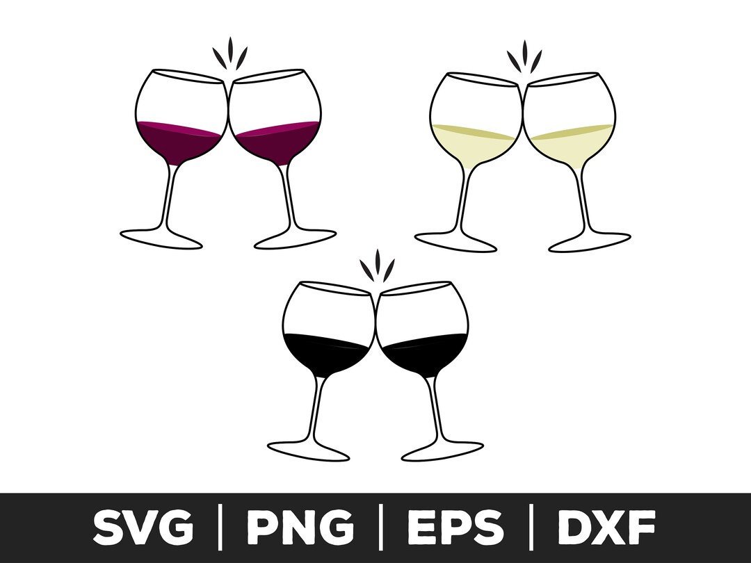 Wine Glasses Svg Png Eps Wine Glasses Clip Art Wine Glasses Cut Files For Cricut Cheers Svg