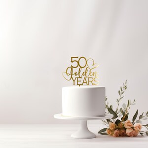 50 Golden Years Cake Topper - Custom Made - Acrylic or Wooden - Wedding ...