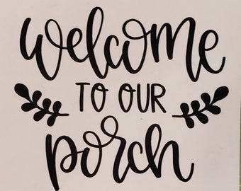 Welcome to Our Back Porch | Etsy