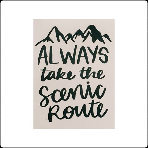 Stickers, Labels & Tags Always take the scenic route decal Paper etna ...