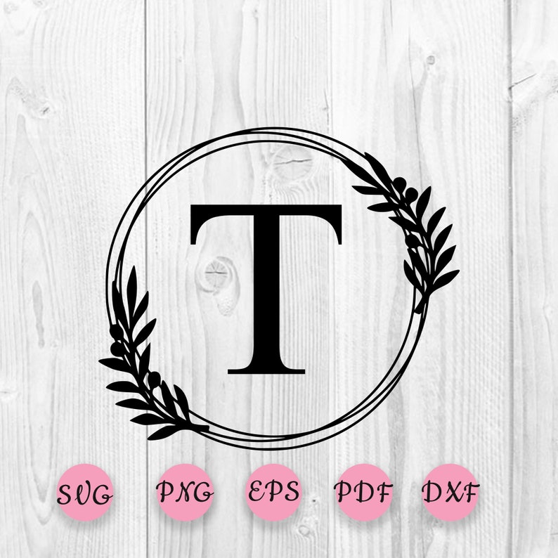 Alphabet Frame Letter T Svg One Letter T Svg Leafy Wreath - Etsy
