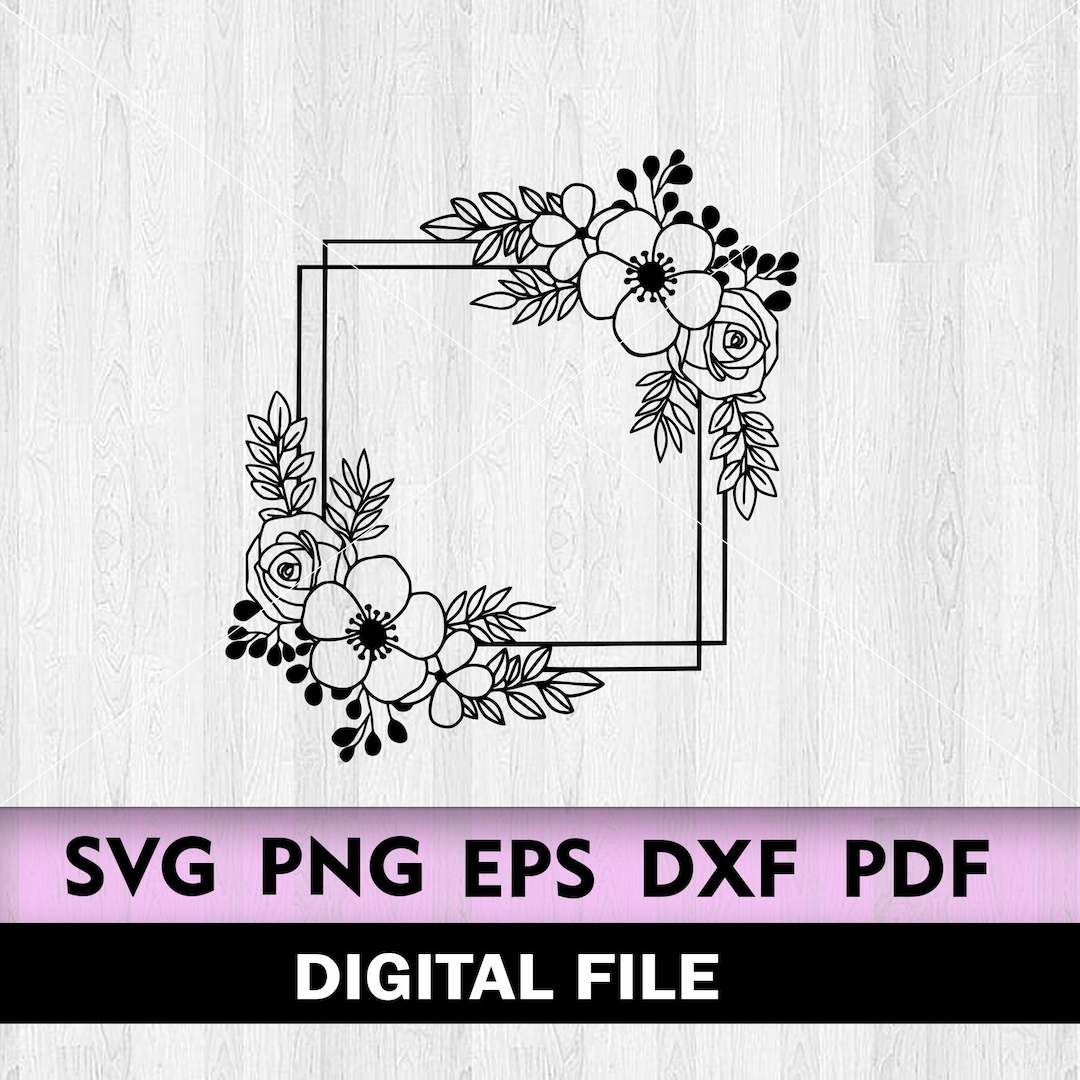 Floral Frame SVG, Flower Monogram Frame, Floral Frame Cut File, Flower ...