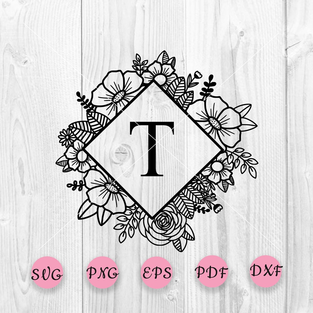 Letter Frame Svg Letter T Svg Floral Frame SVG Floral Frame - Etsy