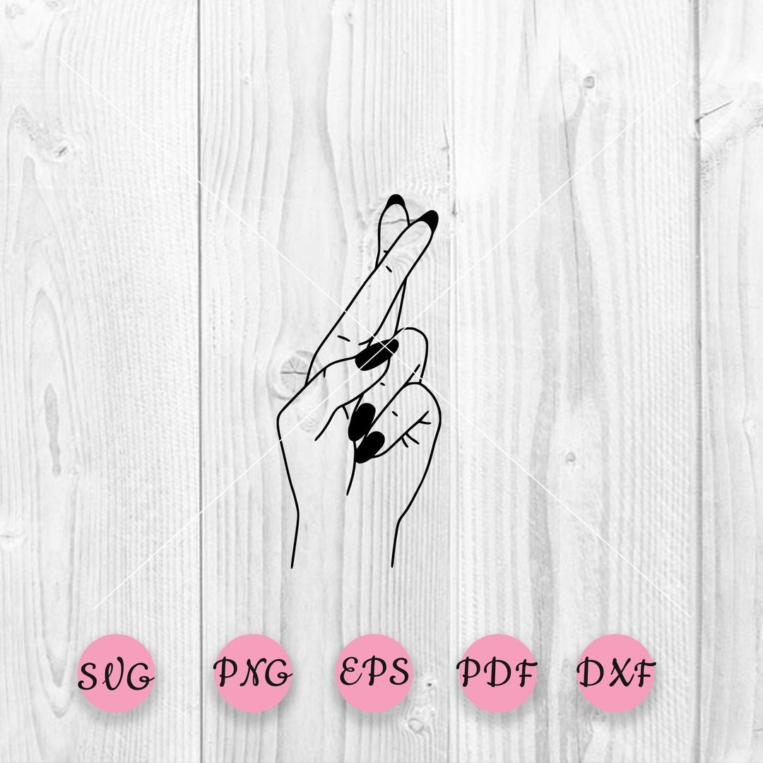 Fingers Crossed Svg, Crossing Fingers Svg, Hand Gesture, Wish for Luck ...