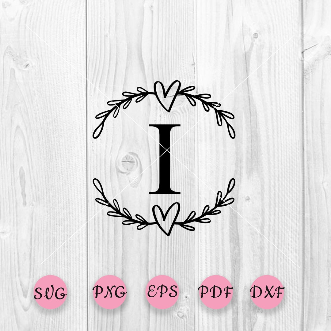 Frame Letter I Svg, Wreath SVG, Leafy Wreath SVG, Monogram Frame SVG ...
