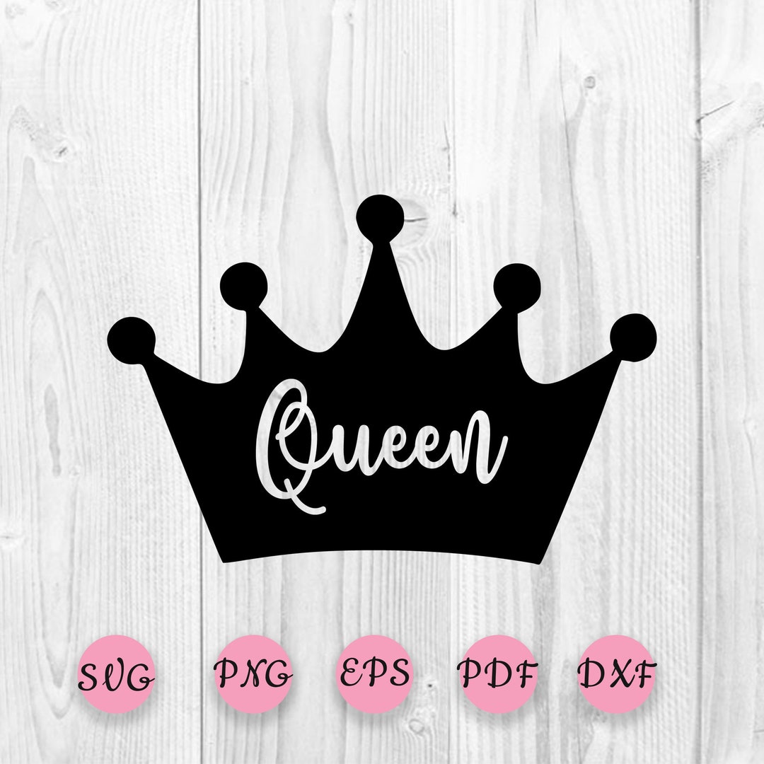 Queen SVG Crown SVG Cutting File Digital File - Etsy