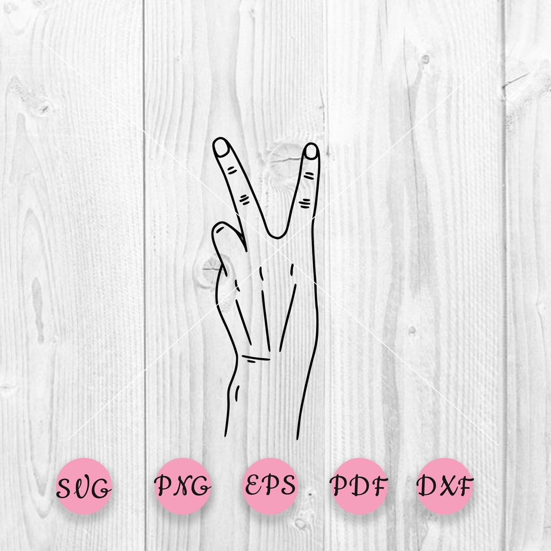 Fingers Peace Svg Peace Fingers Svg Two Fingers Peace Svg - Etsy