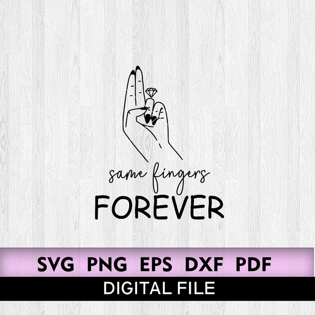Same Fingers Forever Svg, Two Fingers Svg, Diamond Svg, Diamond Ring ...