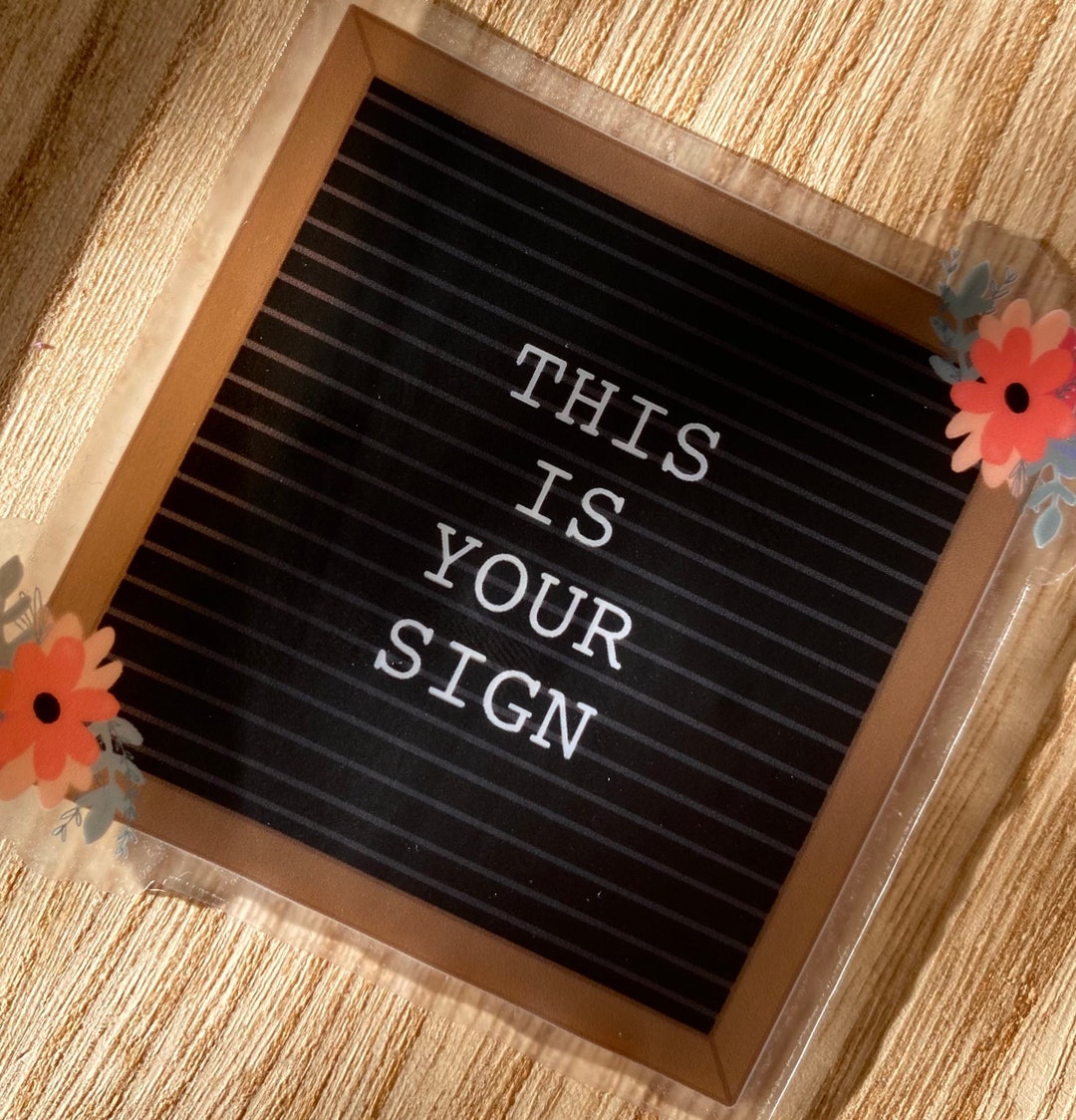 This is Your Sign Transparent Letter Board Sticker Inspirational ...