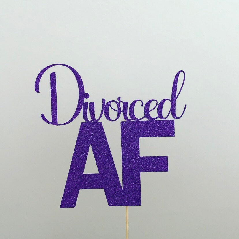 Divorced AF Cake Topper | Etsy